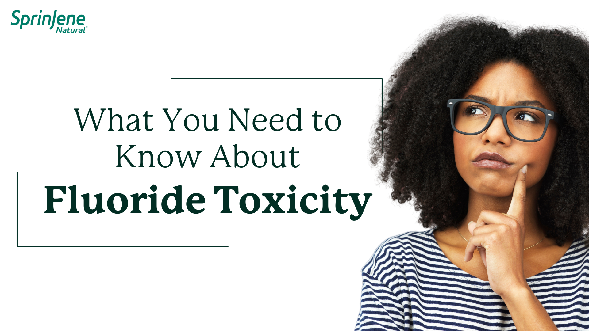 What You Need to Know About Fluoride Toxicity – Sprinjene